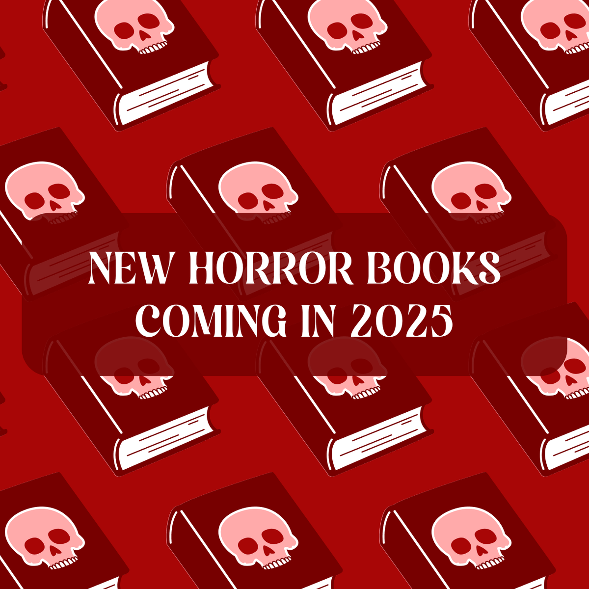 Eleven Of The Best New Horror Books Published In 2025 – OwlCrate