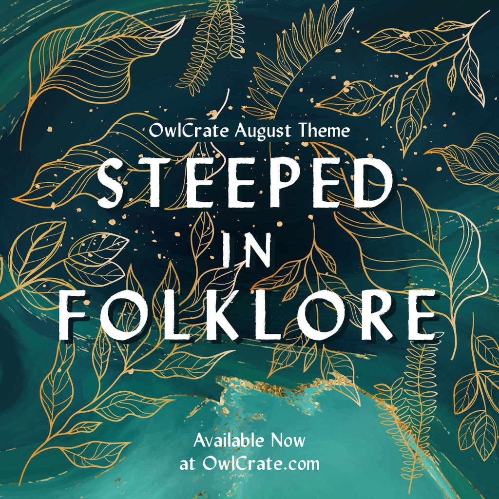 Everything You Need to Know About Our August STEEPED IN FOLKLORE Theme ...