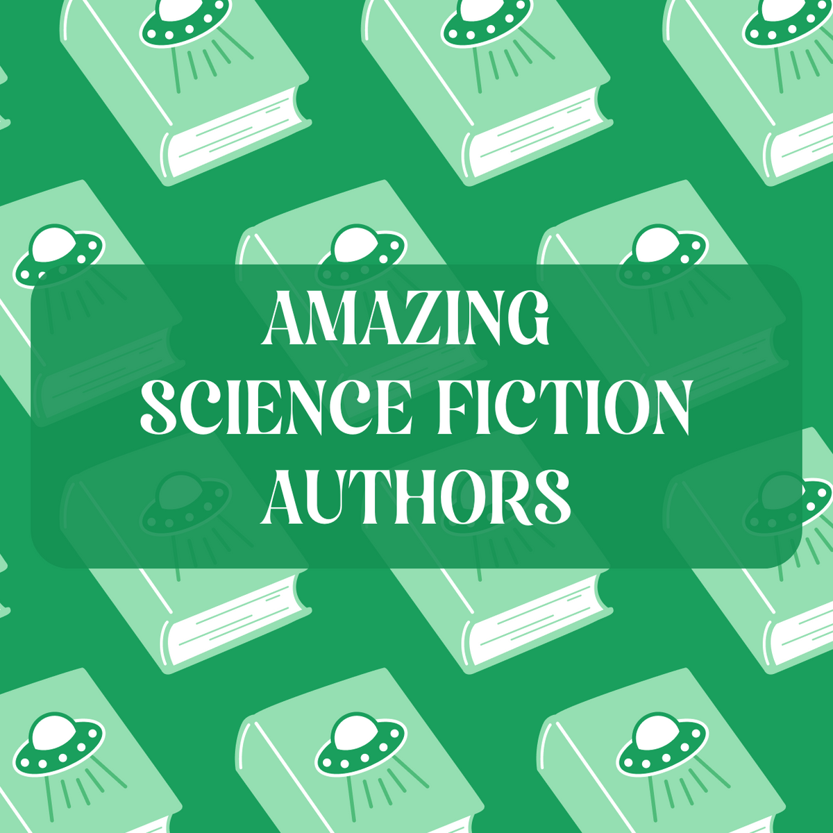 10 Popular Science Fiction Authors Of The 21st Century – OwlCrate