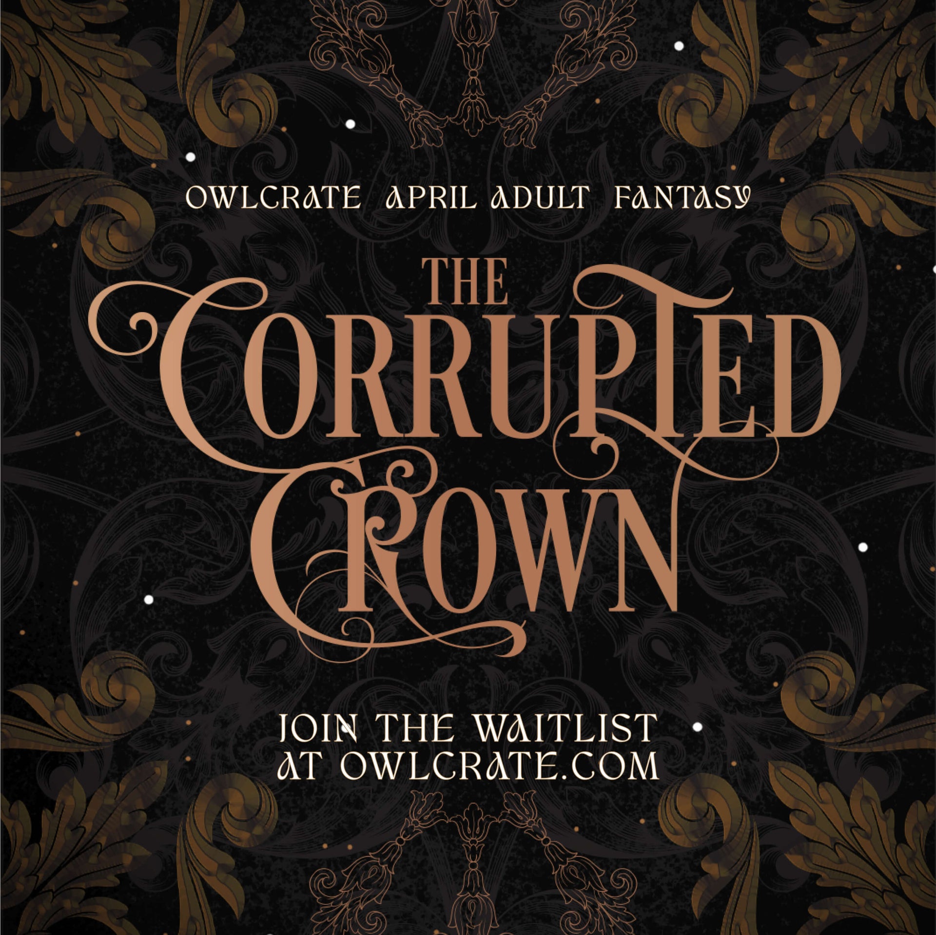 Here's What You Can Expect From Our April 2024 THE CORRUPTED CROWN ...